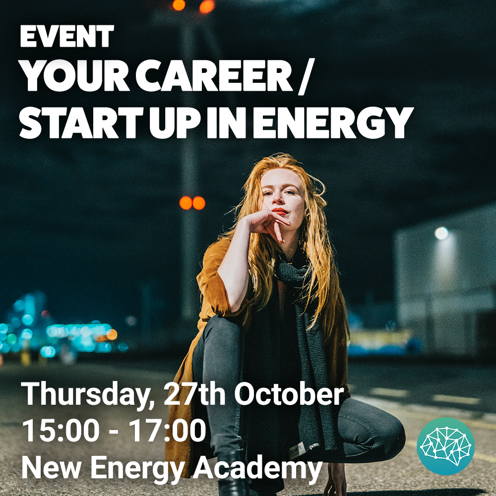 Your Career / Startup in Energy - New Energy Academy
